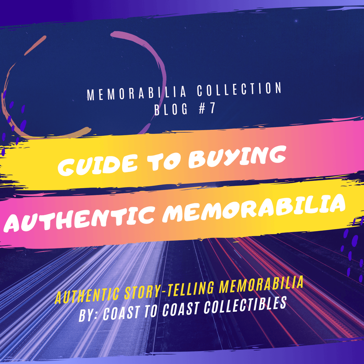 Guide to Buying Authentic Memorabilia – Coast to Coast Collectibles ...